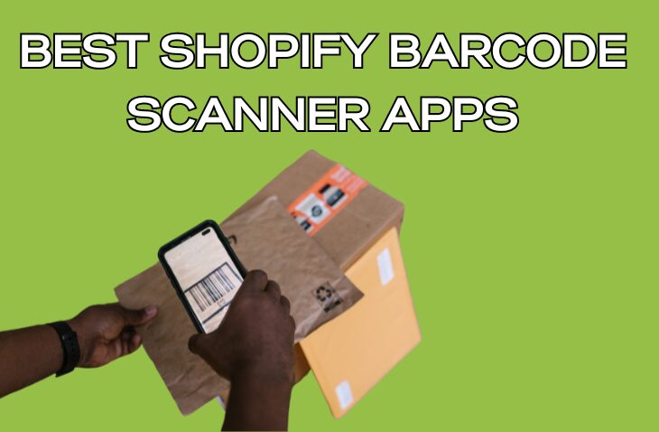 9 Best Shopify Barcode Scanner Apps 2025