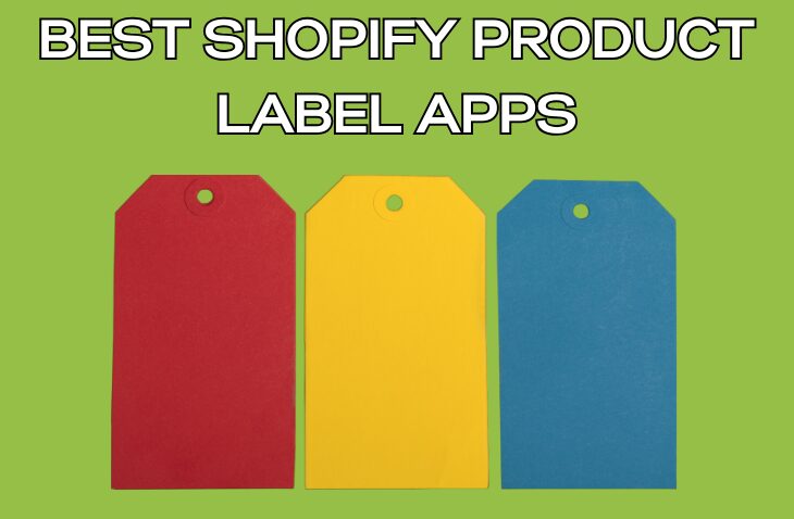 7 Best Shopify Product Label Apps - 2026