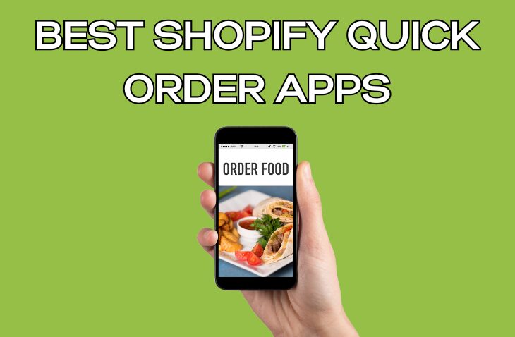 10 Best Shopify Quick Order Apps - 2025