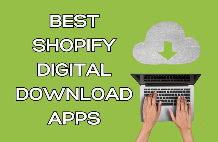 11 Best Shopify Digital Download Apps - 2025