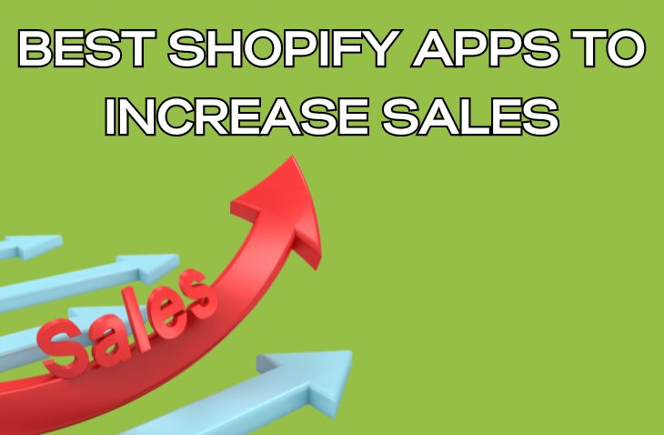 10 Best Shopify Apps to Increase Sales 2025