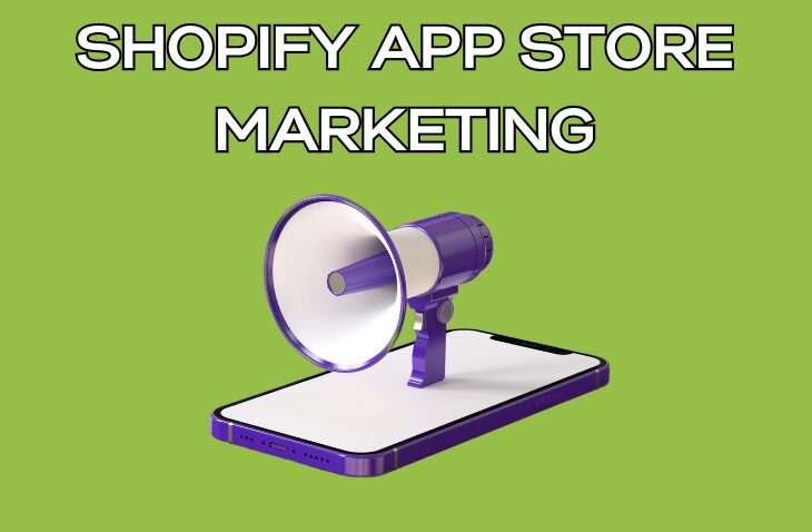 Shopify App Store Marketing 2025