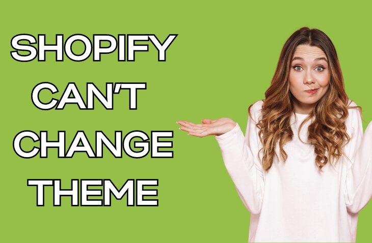 Shopify Can't Change Theme 2026 2026